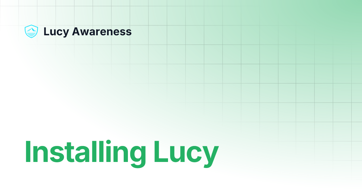 Installing Lucy | Lucy Awareness