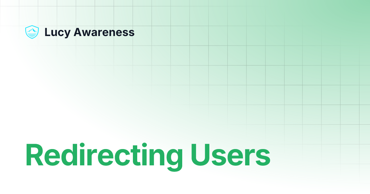 Redirecting Users | Lucy Awareness