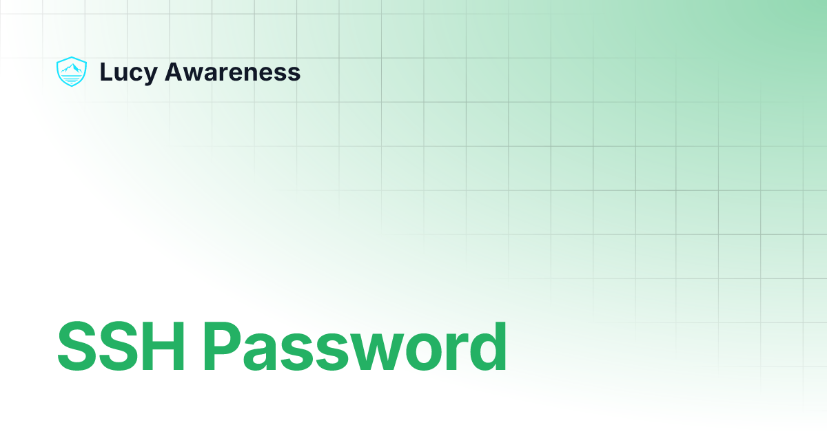 SSH Password | Lucy Awareness