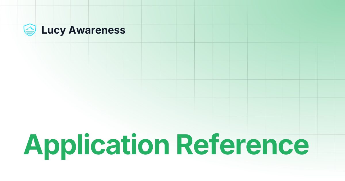 Application Reference | Lucy Awareness