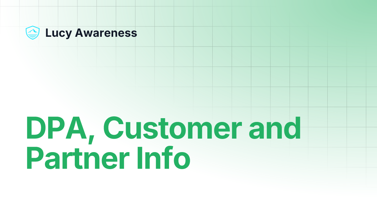 DPA, Customer and Partner Info | Lucy Awareness