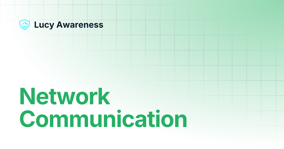 Network Communication | Lucy Awareness